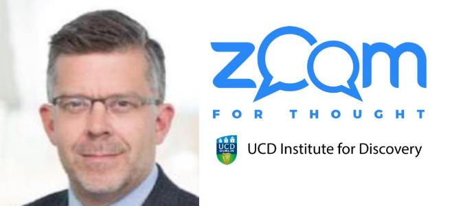 Zoom For Thought - UCD Institute for Discovery